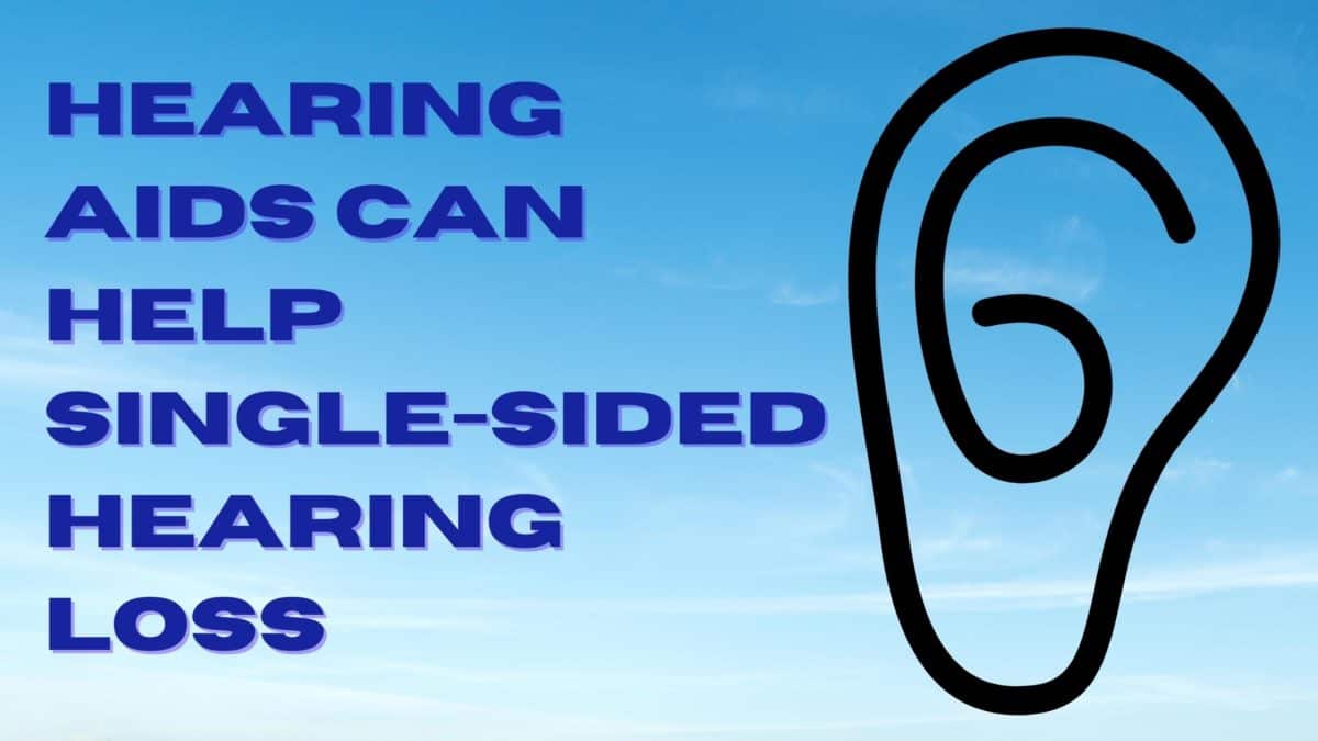 Hearing Aids Can Help Single-Sided Hearing Loss | Ear-Tronics Hearing Aids Can Help Single-Sided Hearing Loss | Ear-Tronics